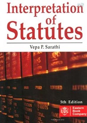 Interpretation Of Statutes, Interpretation of Statutes, Eastern Book ...