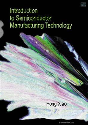 Intro To Semiconductor Manufacturing Technology, Electronics / Electrical Engineering Books ...