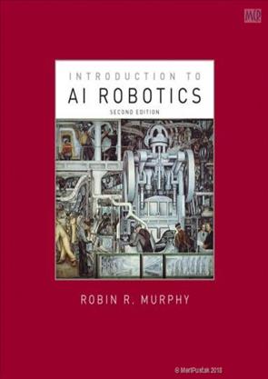 Introduction To Ai Robotics Second Edition 2019, Robotics, Mit Press