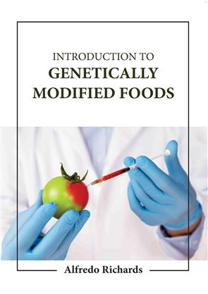 Introduction To Genetically Modified Foods (Hb 2023)