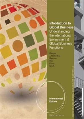 Introduction To Global Business Understanding The International Environment And Global Business ...