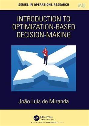 Introduction to Optimization-Based Decision-Making 1st Edition 2021 Hardbound, Mathematics ...
