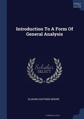 Introduction to a Form of General Analysis, Books, Sagwan Press