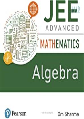 JEE Advanced Mathematics - Algebra 2021 Edition, Mathematics ...
