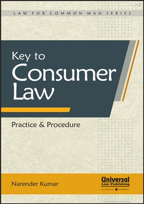 Key to Consumer Protection Law Practice & Procedure By Narender Kumar ...