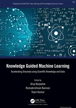 Knowledge Guided Machine Learning 1st Edition 2022 Softbound, Computer ...
