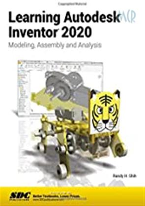 Learning Autodesk Inventor 2020 Modeling Assembly And Analysis (Pb 2019), AUTOCAD, TAYLOR & FRANCIS