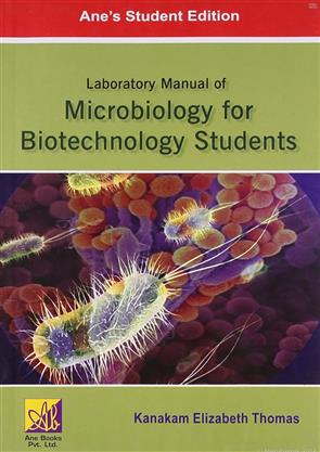 Laboratory Manual of Microbiology for Biotechnology Students, Life ...