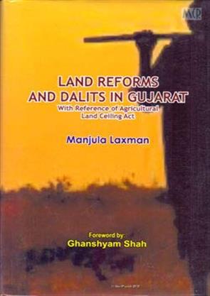 Land Reforms And Dalits In Gujarat With Reference Of Agricultural Land ...
