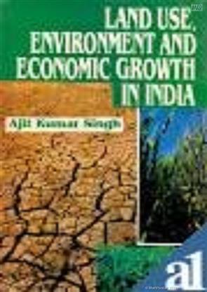 Land use Environment and Economic Growth in India, Environment Science ...