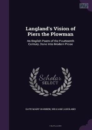 Langlands Vision of Piers the Plowman An English Poem of the Fourteenth ...