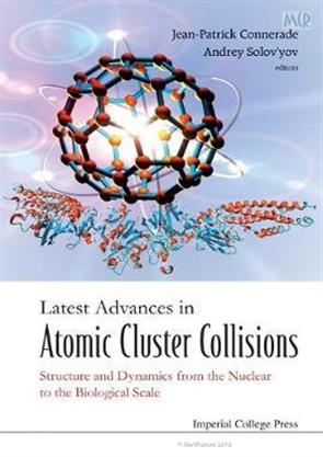 Latest Advances in Atomic Cluster Collisions Structure and Dynamics ...