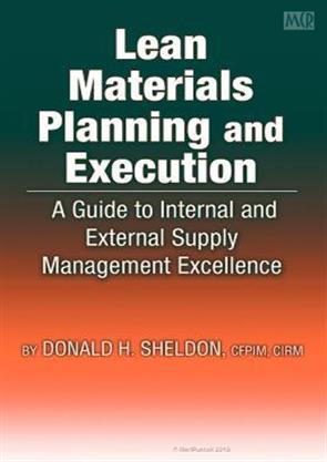 Lean Materials Planning and Execution A Guide to Internal and External Supply Management ...