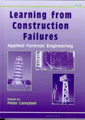 Learning Construction Failures: Applied Forensic Engineering, Civil ...