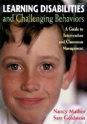 Learning Disabilities and Challenging Behaviors A Guide to Intervention ...