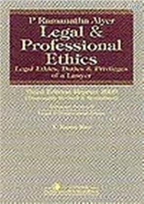 Legal & Professional Ethics-Legal Ethics, Duties & Privileges Of A ...