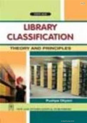Library Classification - Theory and Principles