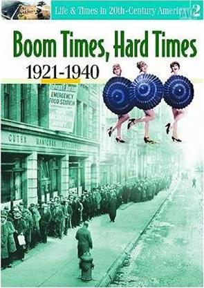 Life and Times in 20th Century America Boom Times Hard Times 1921-1940 ...