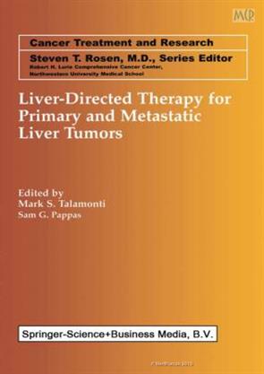 Liver Directed Therapy for Primary and Metastatic Liver Tumors 1st ...
