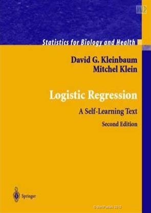 Logistic Regression: A Self-Learning Text, 2E, Mathematics & Statistics ...