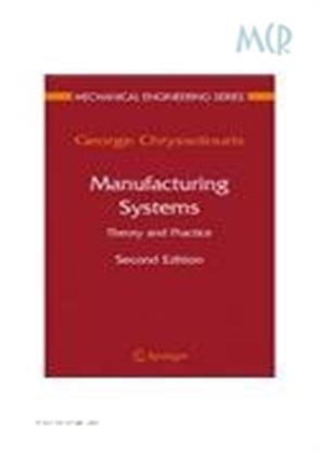 MANUFACTURING SYSTEMS: THEORY AND PRACTICE, 2ND EDITION (MECHANICAL ...