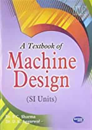 Machine Design (SI Unit) , Mechanical / Production Engineering Books, S.K. Kataria & Sons