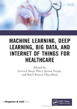 Machine Learning, Deep Learning, Big Data, and Internet of Things for ...