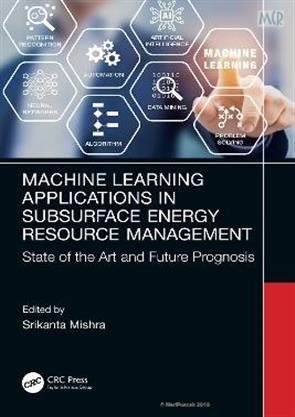 Machine Learning Applications in Subsurface Energy Resource Management ...
