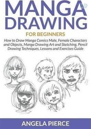 Manga Drawing For Beginners How to Draw Manga Comics Male Female ...