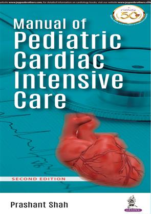 Manual Of Pediatric Cardiac Intensive Care 2Nd Edition, Pediatrics ...