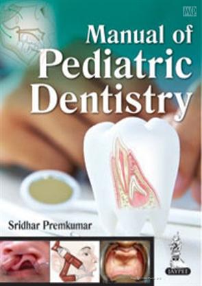 Manual Of Pediatric Dentistry 1St Edition, Pediatrics Books, Jaypee ...