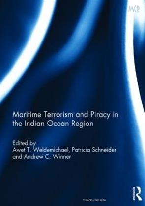 Maritime Terrorism and Piracy in the Indian Ocean Region, Political ...
