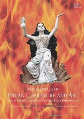 Masterpieces Of Indian Literature And Art Tears Of Kannaki Annals And ...
