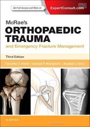 McRae's Orthopaedic Trauma and Emergency Fracture Management 3ed ...