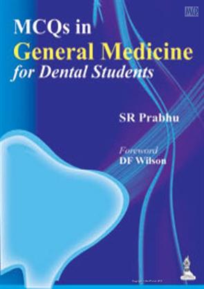 Mcqs In General Medicine For Dental Students A System Based Approach With Dental Management Cons ...