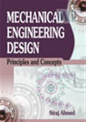 Mechanical Engineering Design : Principles And Concepts, Mechanical ...