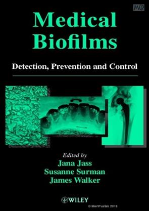 Medical Biofilms - Detection Prevention And Control V 2 (Hb 2003 ...