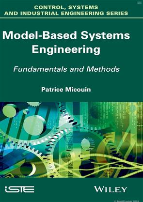 Model Based Systems Engineering Fundamentals and Methods