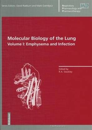 Molecular Biology of the Lung Volume I Emphysema and Infection 1st ...