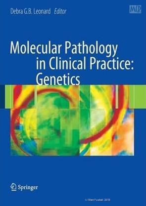 Molecular Pathology in Clinical Practice Genetics 1st Editon 2008 ...
