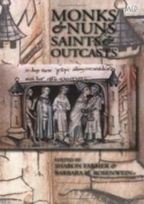 Monks & Nuns Saints & Outcasts Religion in Medieval Society, Social ...