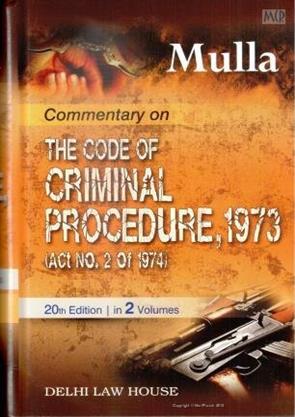 Mulla'S: Commentary On The Code Of Criminal Procedure, 1973 With ...