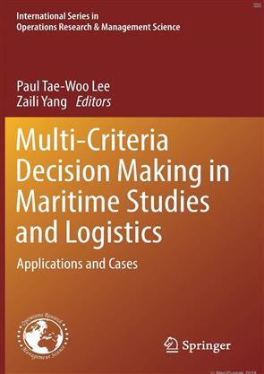 Multi - Criteria Decision Making in Maritime Studies and Logistics Applications and Cases ...