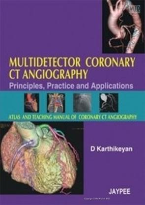 Multidetector Coronary Ct Angiography Principlespractice And ...