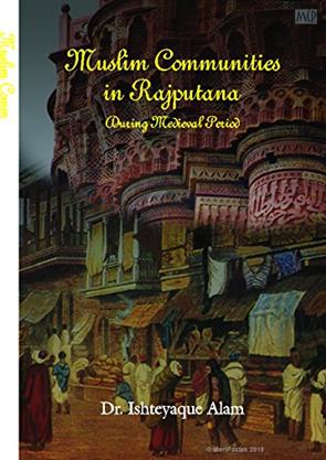 Muslim Communities in Rajputana During Medieval Period, History, Agam ...