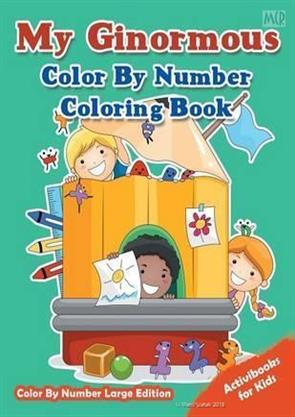 My Ginormous Color By Number Coloring Book - Color By Number Large ...