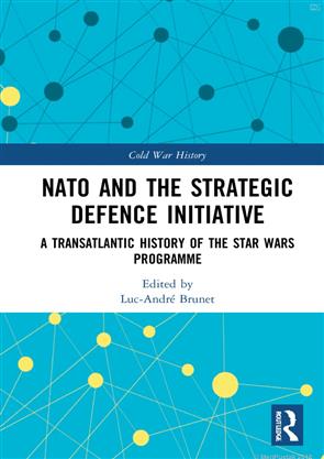 Nato and the Strategic Defence Initiative A Transatlantic History of ...