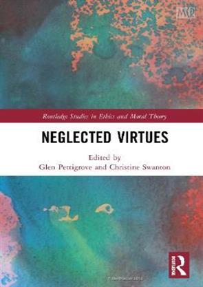 Neglected Virtues 1st Edition 2021 Hardbound, Others Books, Routledge