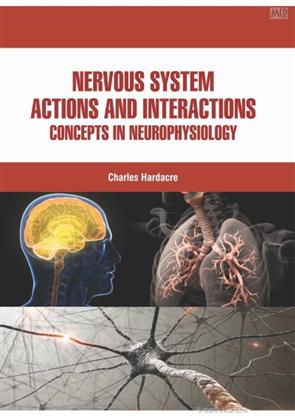 Nervous System Actions And Interactions Concepts In Neurophysiology (Hb ...