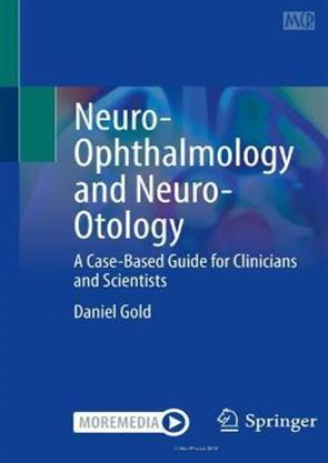 Neuro-Ophthalmology and Neuro-Otology A Case-Based Guide for Clinicians ...